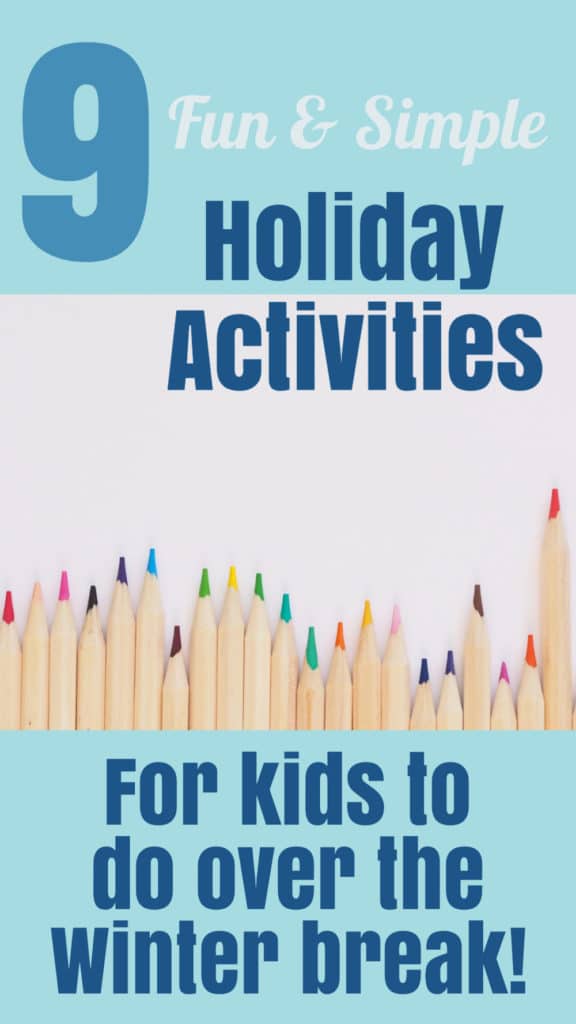 9 Fun & Simple Activities To Do With Kids Over the Winter Break ...